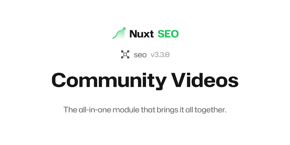 Community Videos · Nuxt SEO