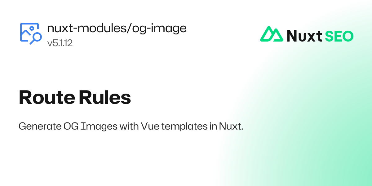 Route Rules · Nuxt OG Image · Nuxt SEO