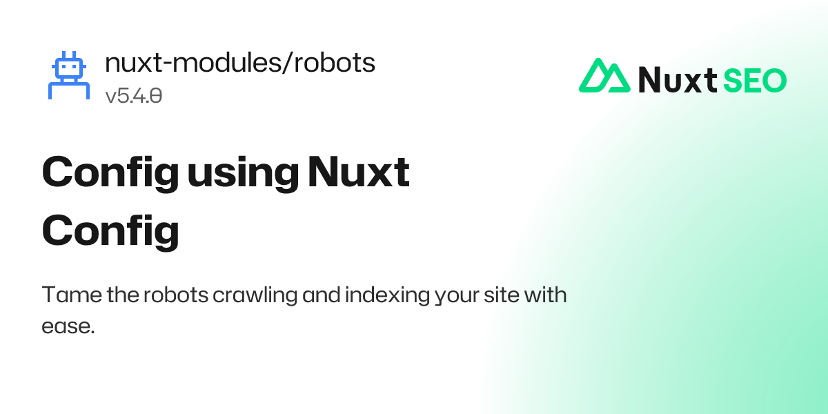 Config using Nuxt Config · Nuxt Robots · Nuxt SEO Config using Nuxt Config · Nuxt Robots · Nuxt SEO