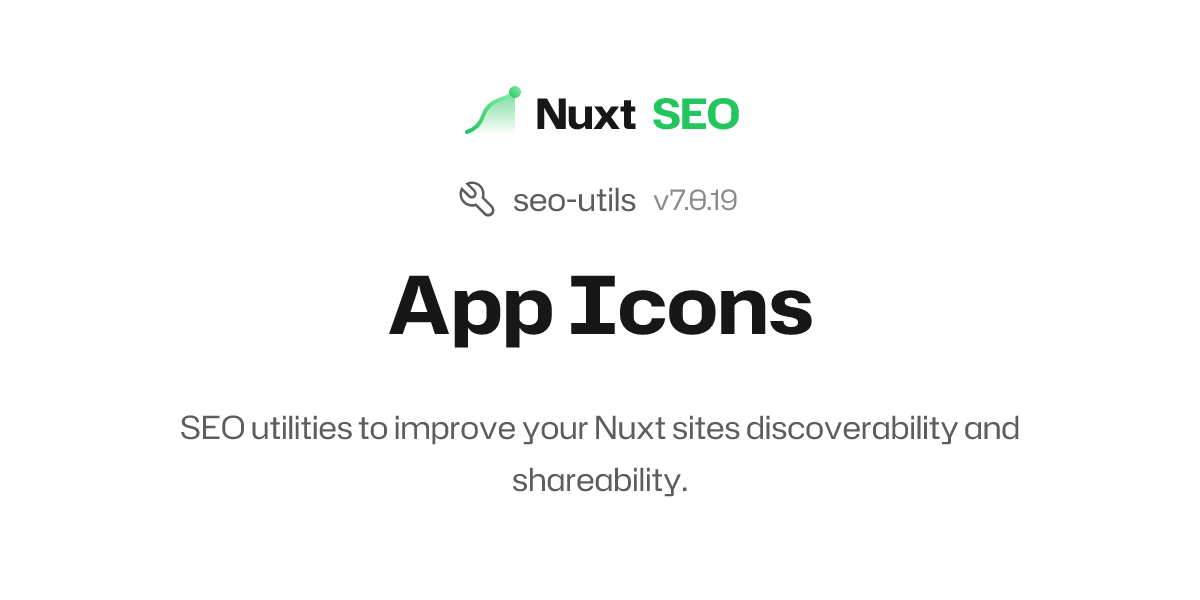 App Icons · Nuxt SEO Utils · Nuxt SEO