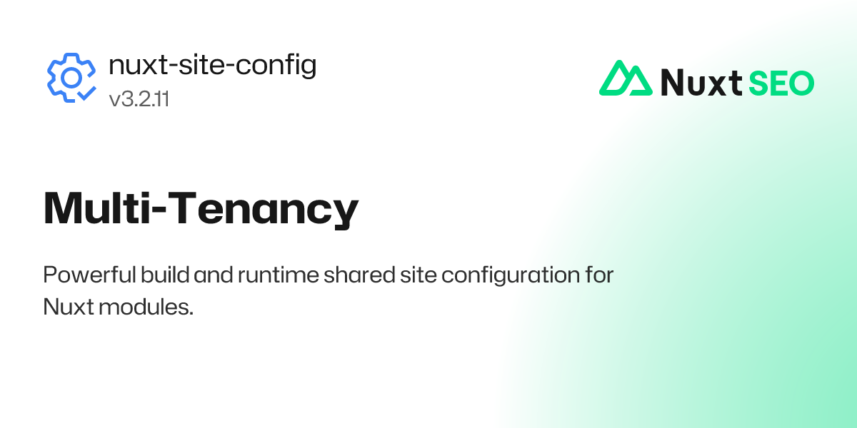 Multi-Tenancy · Nuxt Site Config · Nuxt SEO