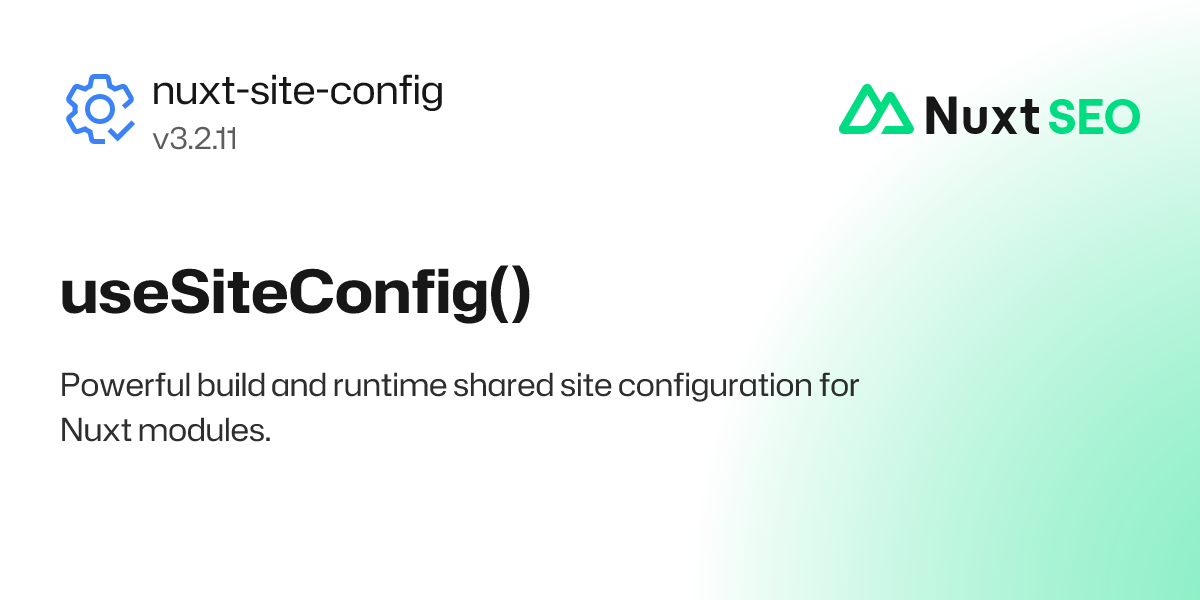 useSiteConfig() · Nuxt Site Config · Nuxt SEO