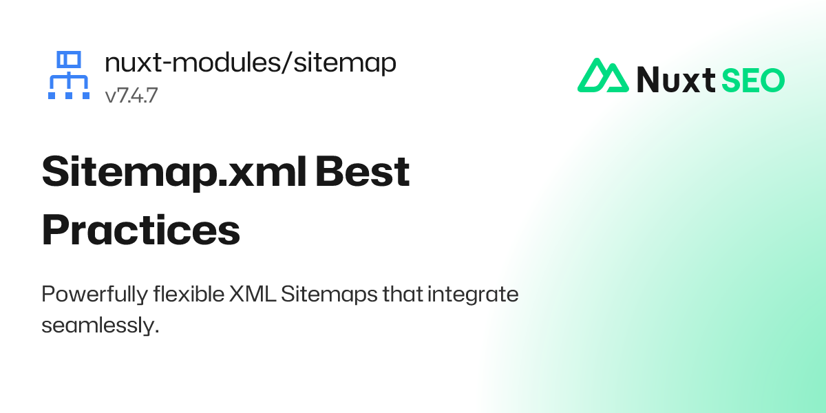 Sitemap.xml Best Practices · Nuxt Sitemap · Nuxt SEO